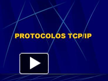 PROTOCOLOS TCP/IP presentation | free to view
