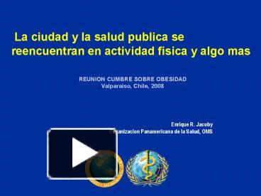 PPT – La ciudad y la salud publica se reencuentran en actividad fisica ...