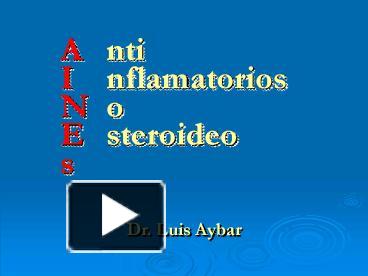 PPT – A nti Inflamatorios No Esteroideo s PowerPoint presentation | free to view - id: 27be0e-ZTVmM