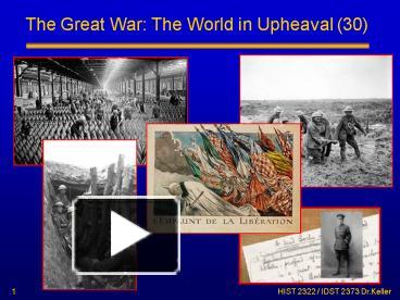 The Great War: The World in Upheaval 30 presentation | free to view
