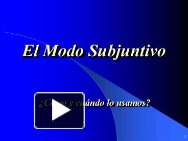 El Modo Subjuntivo presentation | free to view