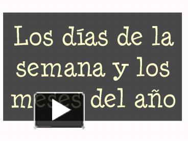 PPT – Los das de la semana y los meses del ao PowerPoint presentation ...