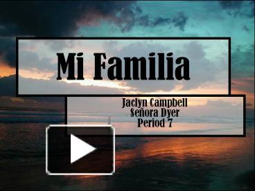 Mi Familia presentation | free to view
