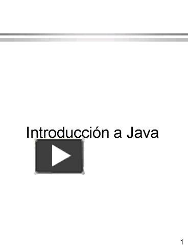 Introduccin a Java presentation | free to view