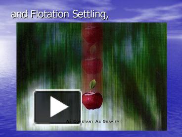 PPT – and Flotation Settling, PowerPoint presentation | free to view - id: 280984-Y2Q5O