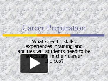 Career Preparation presentation | free to view