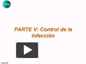 PPT – PARTE V: Control de la infecci PowerPoint presentation | free to download - id: 2834d8-ZDc1Z