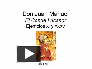 Don Juan Manuel El Conde Lucanor Ejemplos XI y XXXV presentation | free ...