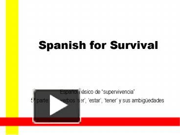 PPT – Spanish for Survival PowerPoint presentation | free to view - id ...