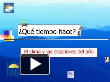 Qu tiempo hace presentation | free to view