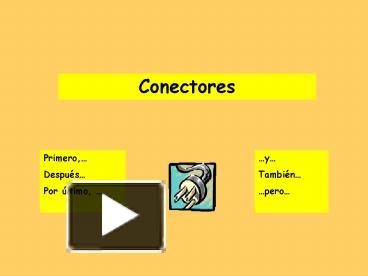 PPT – Conectores PowerPoint presentation | free to view - id: 289be0-ZDc1Z