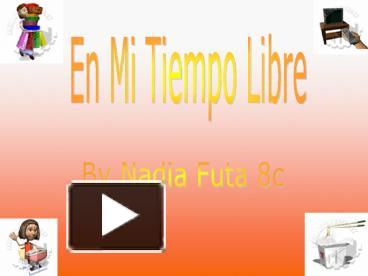 En Mi Tiempo Libre presentation | free to download