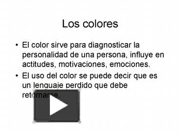 PPT – Los colores PowerPoint presentation | free to view - id: 28f26d-ZDc1Z