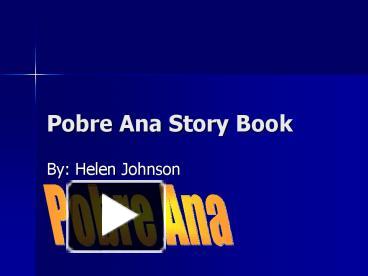 PPT – Pobre Ana Story Book PowerPoint presentation | free to view - id ...