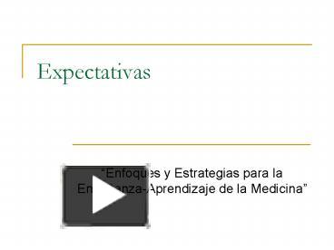 Expectativas presentation | free to view