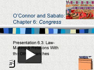 PPT – OConnor and Sabato: Chapter 6: Congress PowerPoint presentation ...