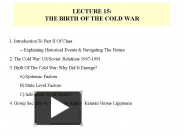 PPT – LECTURE 15: THE BIRTH OF THE COLD WAR PowerPoint presentation ...
