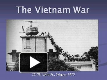 PPT – The Vietnam War PowerPoint presentation | free to view - id ...