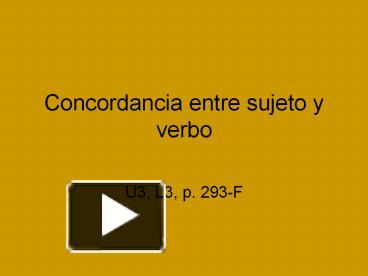 Concordancia entre sujeto y verbo presentation | free to view