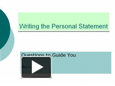 PPT – Writing the Personal Statement PowerPoint presentation | free to ...