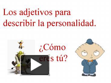 PPT – Los adjetivos para describir la personalidad' PowerPoint ...