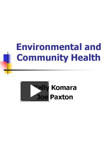PPT – Environmental and Community Health PowerPoint presentation | free ...