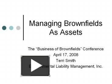 Managing Brownfields As Assets presentation | free to view