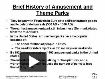Brief History of Amusement and Theme Parks presentation | free to view