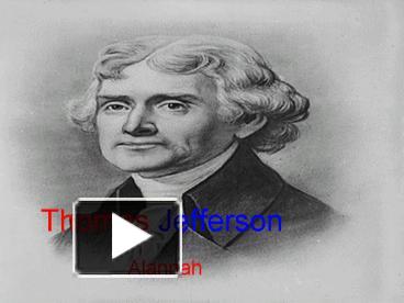 PPT – Thomas Jefferson PowerPoint presentation | free to view - id ...