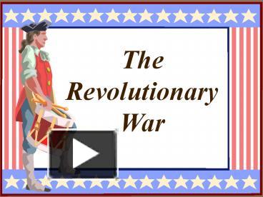 PPT – The Revolutionary War PowerPoint presentation | free to view - id ...