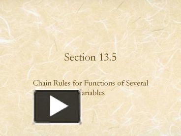 Chain Rules for Functions of Several Variables presentation | free to view