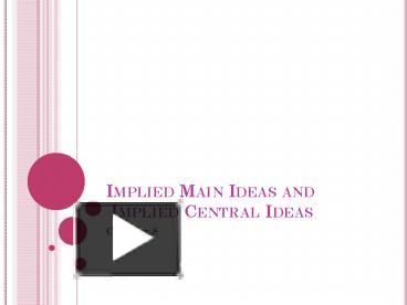 Implied Main Ideas and Implied Central Ideas presentation | free to view