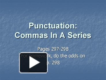 Punctuation: Commas In A Series presentation | free to view