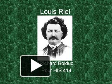 Louis Riel presentation | free to download