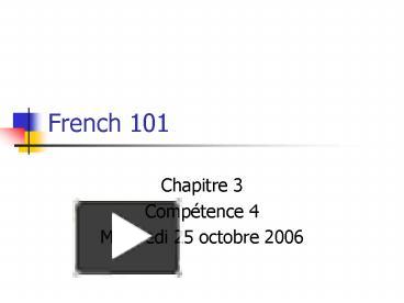French 101 presentation | free to view