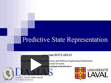 PPT – Predictive State Representation PowerPoint presentation | free to view - id: 2990e9-ZDc1Z