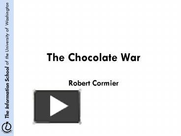 The Chocolate War presentation | free to view