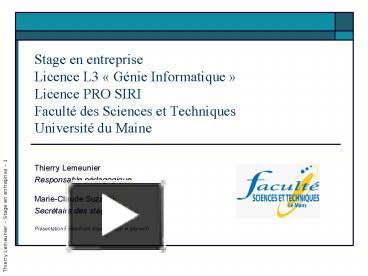 PPT – Stage en entreprise Licence L3 Gnie Informatique Licence PRO SIRI Facult des Sciences et ...