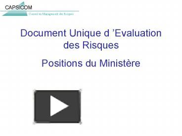 PPT – Document unique d'valuation des Risques Position du Ministre PowerPoint presentation ...