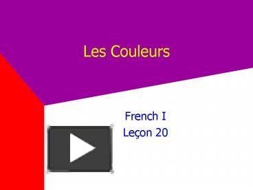 Les Couleurs presentation | free to view