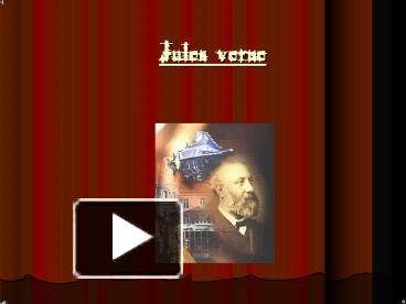 PPT – Jules verne PowerPoint presentation | free to view - id: 29bef3-ZDc1Z