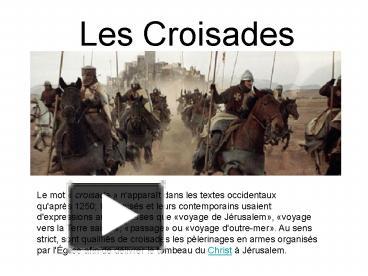 Les Croisades presentation | free to view