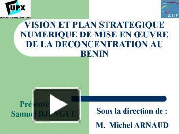 PPT – VISION ET PLAN STRATEGIQUE NUMERIQUE DE MISE EN UVRE DE LA DECONCENTRATION AU BENIN ...