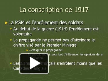 PPT – La conscription de 1917 PowerPoint presentation | free to view ...