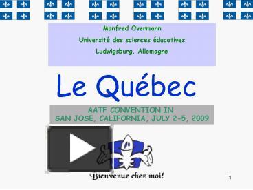 PPT – Le Qubec PowerPoint presentation | free to view - id: 29e0bd-M2U5N