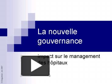 PPT – La nouvelle gouvernance PowerPoint presentation | free to view - id: 29eee1-YTMwO