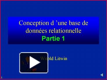 Conception dune base de donnes relationnelle Partie 1 presentation | free to view