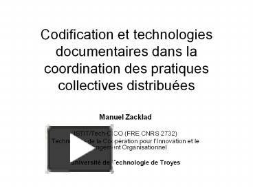 Codification et technologies documentaires dans la coordination des pratiques collectives ...