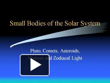 PPT – Small Bodies of the Solar System PowerPoint presentation | free ...