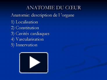 ANATOMIE DU CUR presentation | free to view